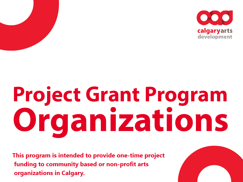 Project Grant Program – Organizations | Guidelines for 2021 | Calgary Arts Development